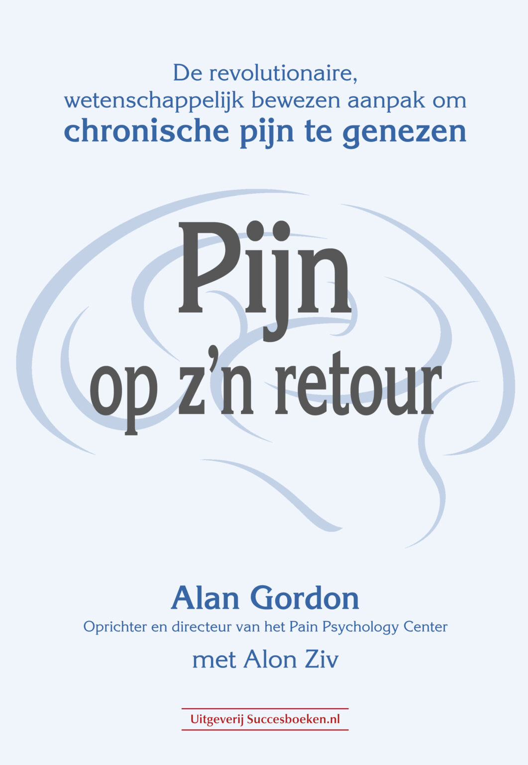 Pijn op z'n retour - Alan Gordon en Alon Ziv - Hulplijnonline.nl